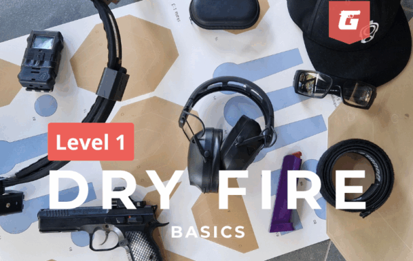 Dry Fire Level 1: How To Start — Dry Fire Basics | Good Guys With Guns ...